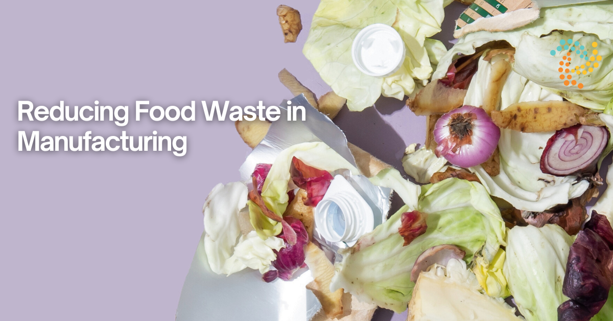 Reducing Food Waste in Manufacturing - Softengine, Inc.