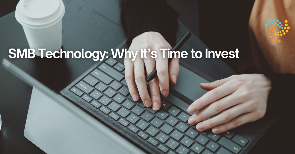 SMB Technology: Why It's Time to Invest